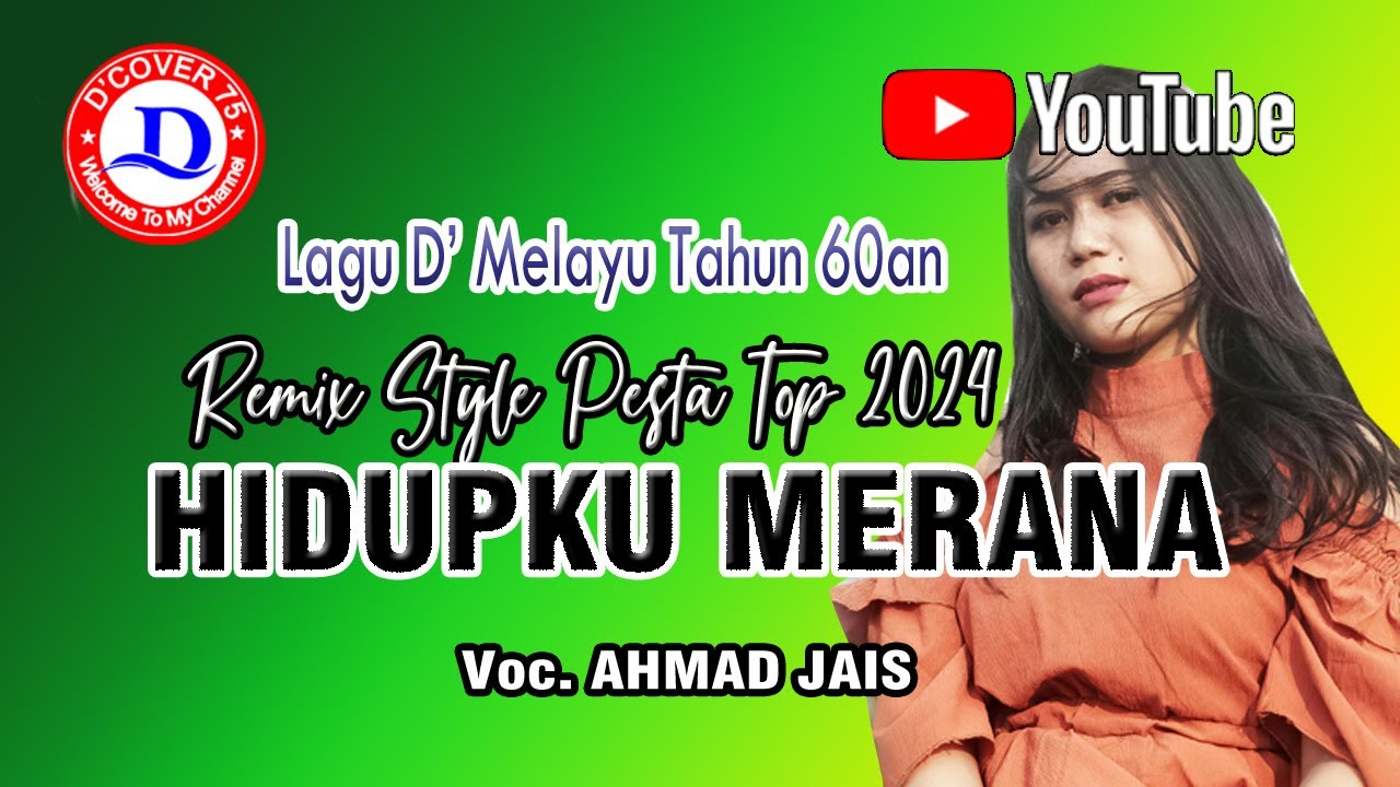 🔴 LAGU JOGET REMIX D'MELAYU TAHUN 60AN || HIDUPKU MERANA || VOC.AHMAD ...