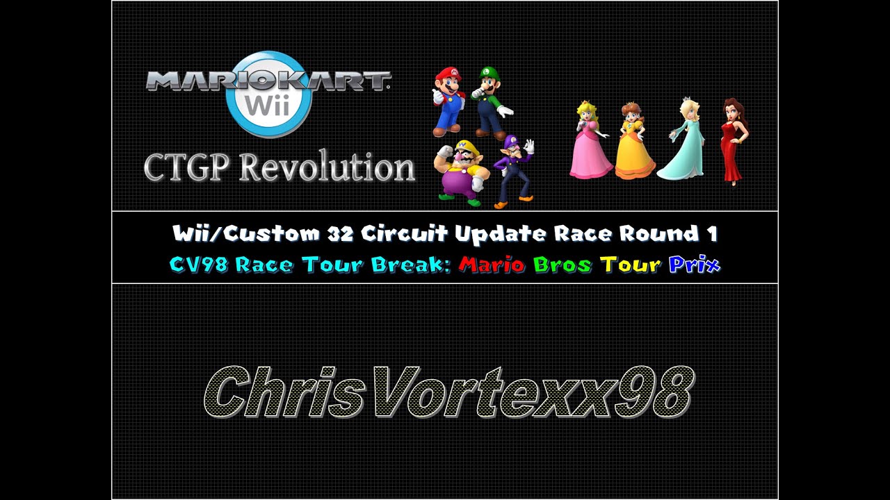 Mario Kart Wii ChrisVortexx98 Wii/Custom 32 Circuit Update Race Round 1 ...