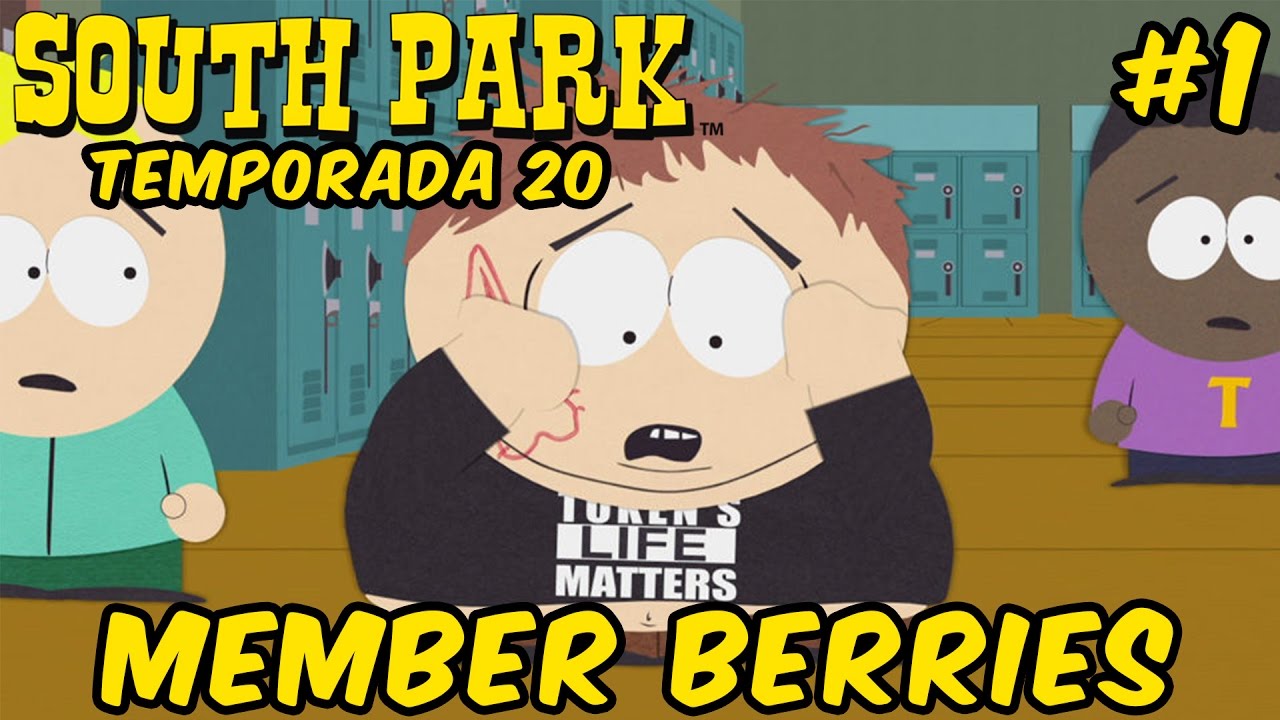 SOUTH PARK 20ª TEMPORADA EPISÓDIO 1 - MEMBER BERRIES | 20ªT E01 | 720p ...