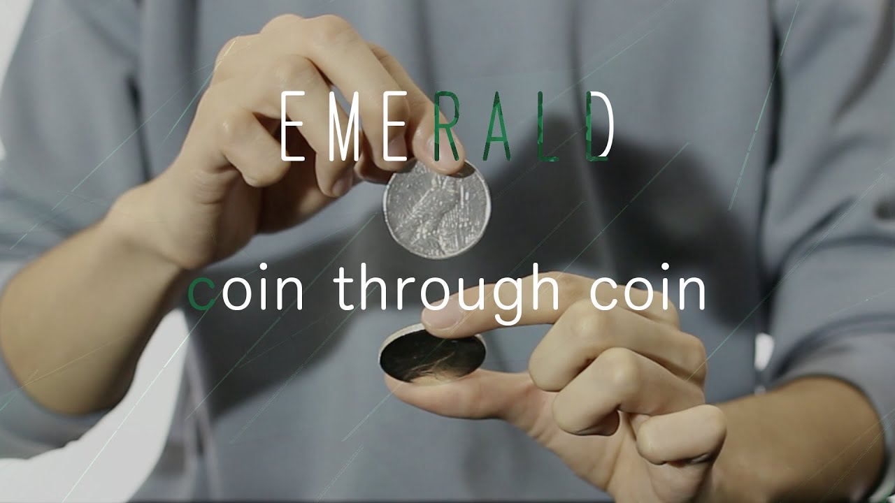 coin through coin | Emerald by Rall - YouTube