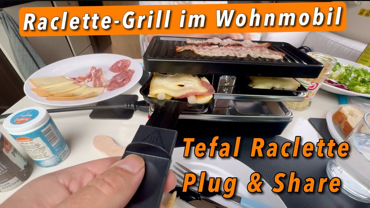 Raclette-Grill im Camper - Tefal Plug & Share für 2 (bis 10!) Personen ...