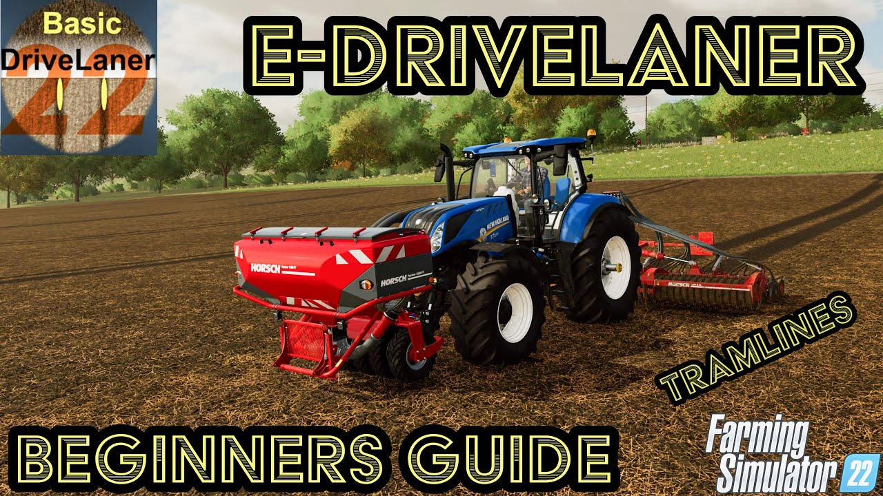 Beginners Guide To Tramlines- E-Drivelaner Fs22 PS5 - YouTube