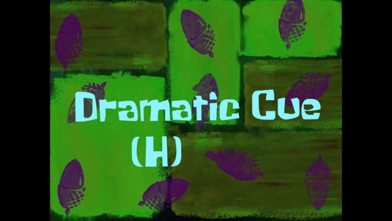 SpongeBob Dramatic Cue (H) - YouTube