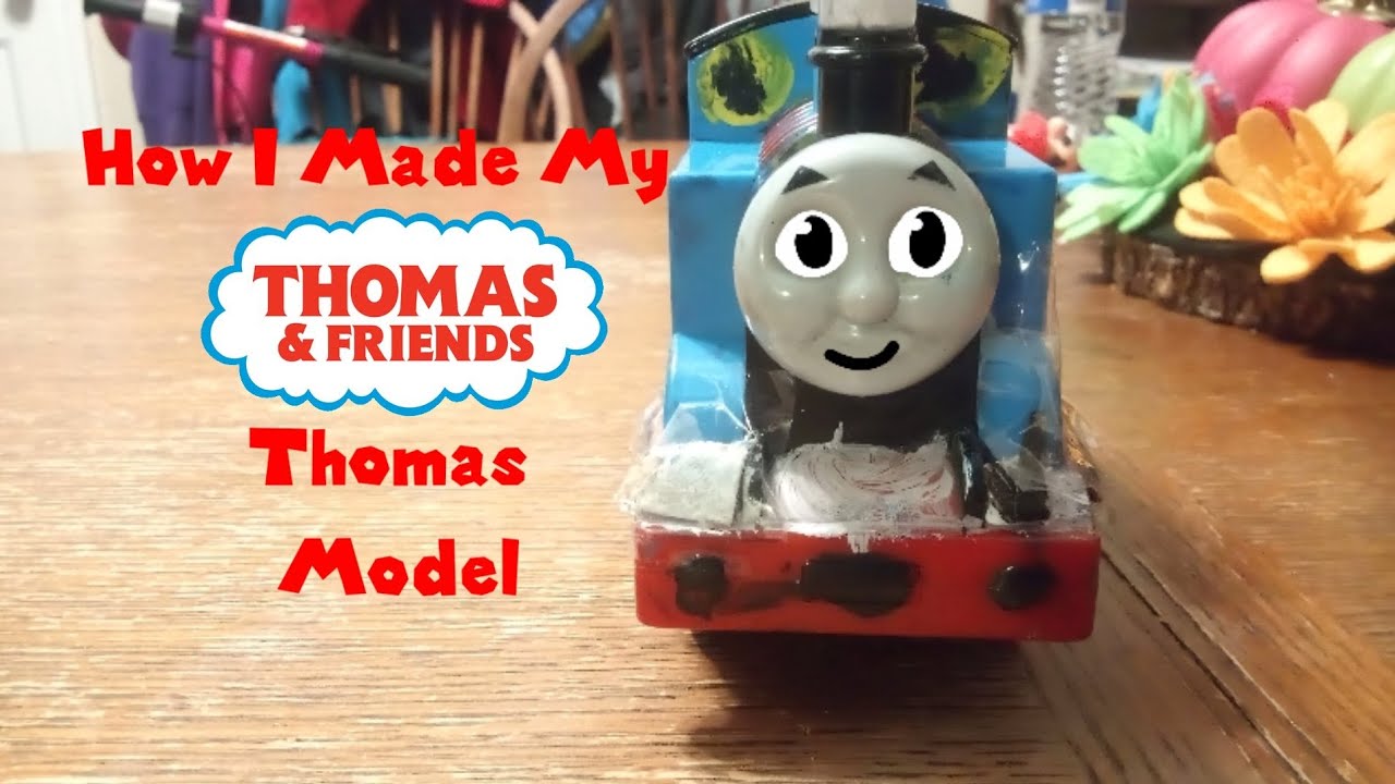 How I Made My Thomas And Friends Thomas Models - YouTube