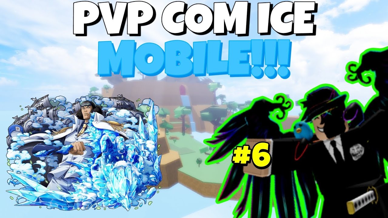 FAZENDO PVP COM ICE MOBILE!! Blox Fruits -ep6- #300subs - YouTube