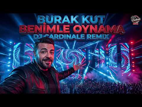 Burak Kut - Benimle Oynama (DJ CardinaLe Remix) | Peak-Time Tech House 2026