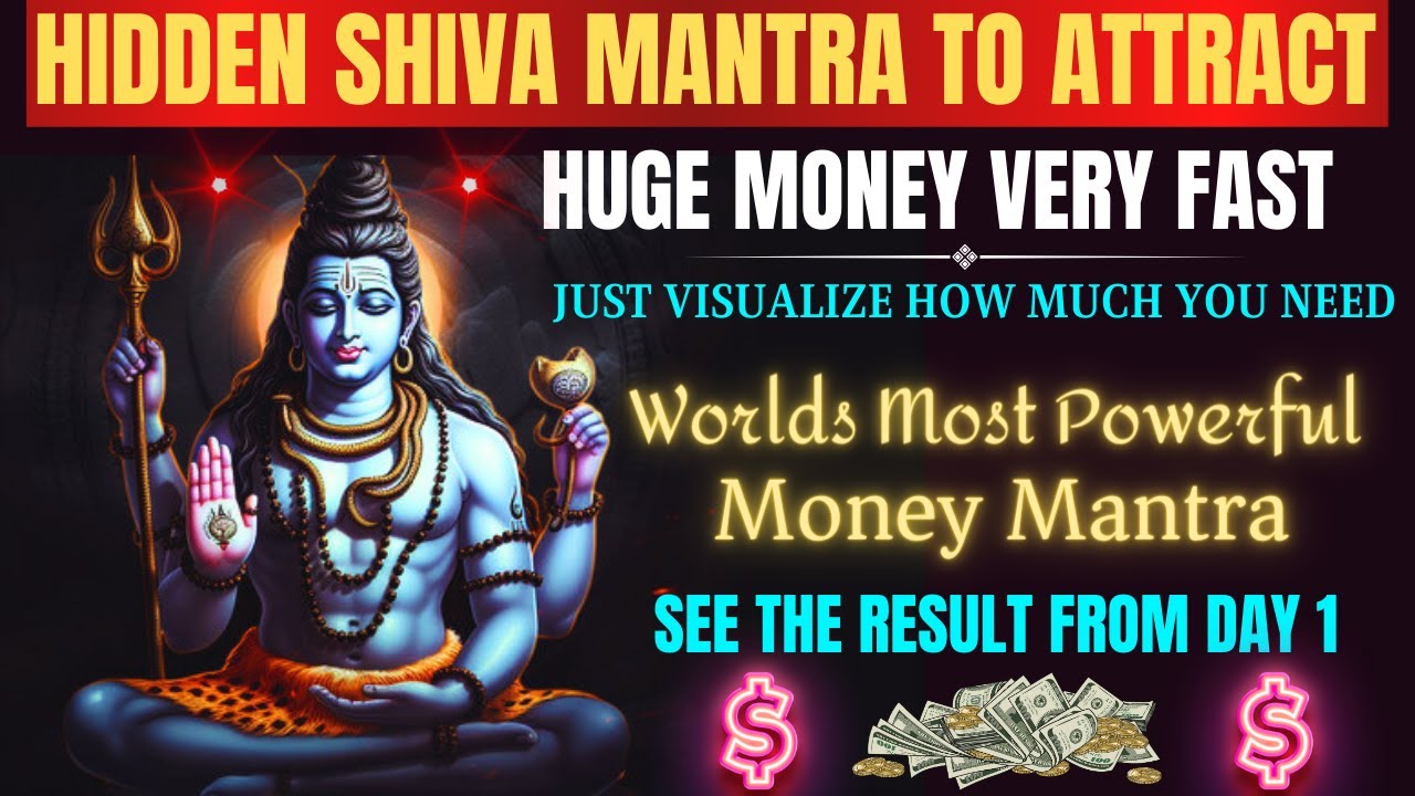 HIDDEN SHIVA MANTRA TO ATTRACT HUGE MONEY VERY FAST | JUST LISTEN ...