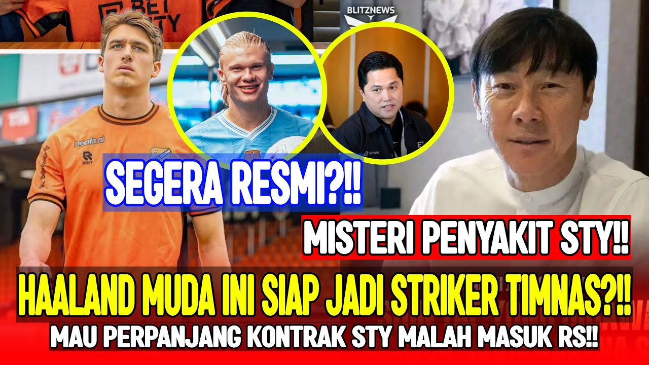 HAALAND VERSI MUDA SIAP NATURALISASI?🔥 STY MASUK RUMAH SAKIT LAGI😱 ...
