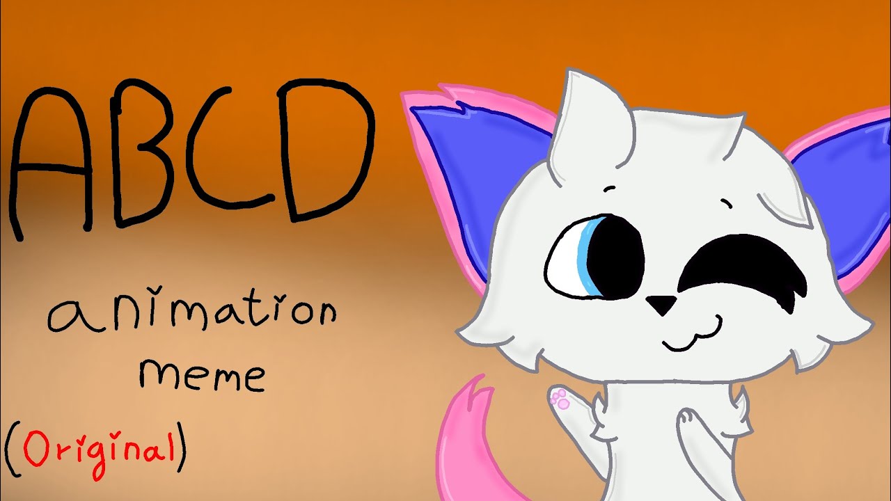 ABCD|[ORIGINAL animation meme] - YouTube