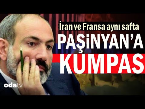 Paşinyan’a Kumpas | İran ve Fransa Aynı Safta | Sabotajı Kim Yaptı?