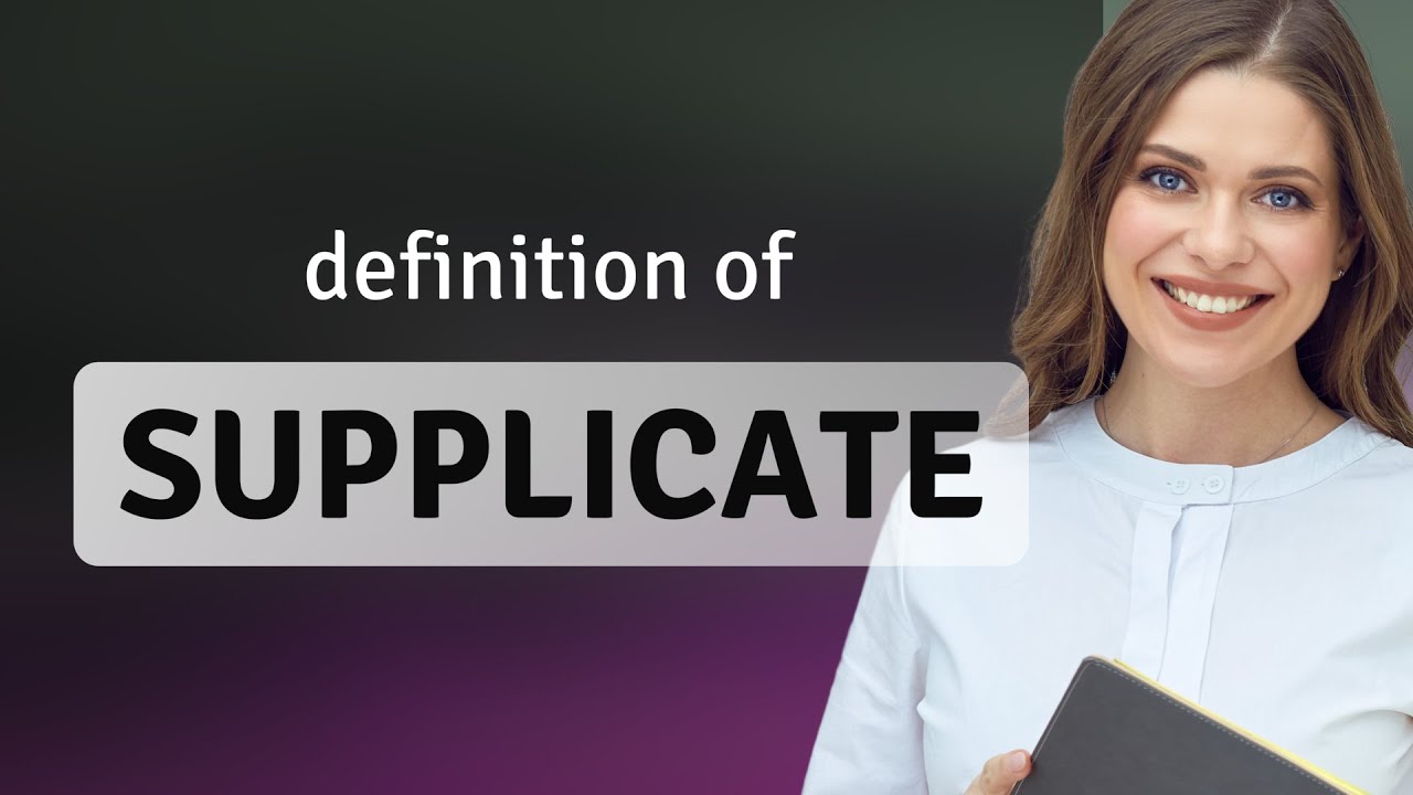 Supplicate • SUPPLICATE meaning - YouTube