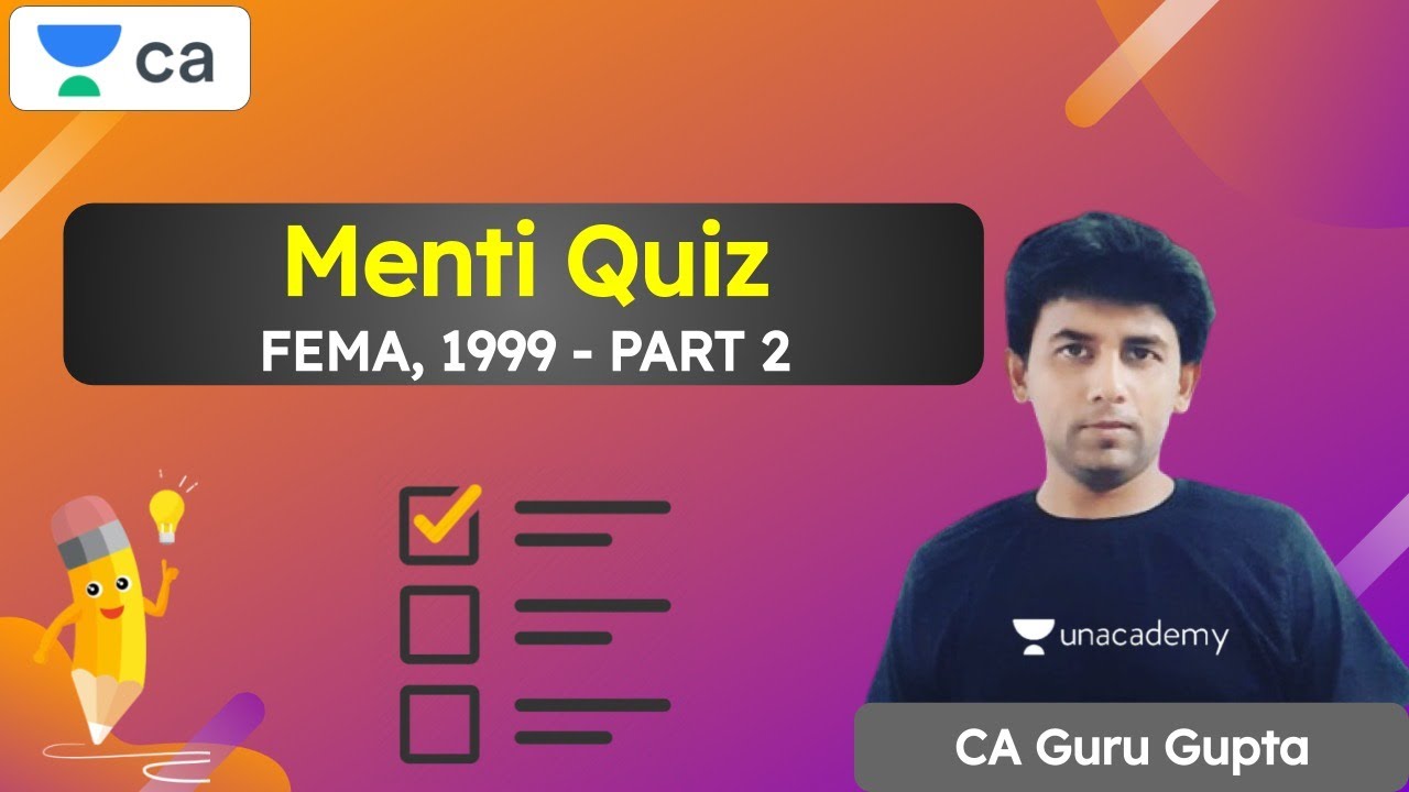 Menti Quiz | FEMA, 1999 (Part-2) | Unacademy CA Final | CA Exam | CA ...