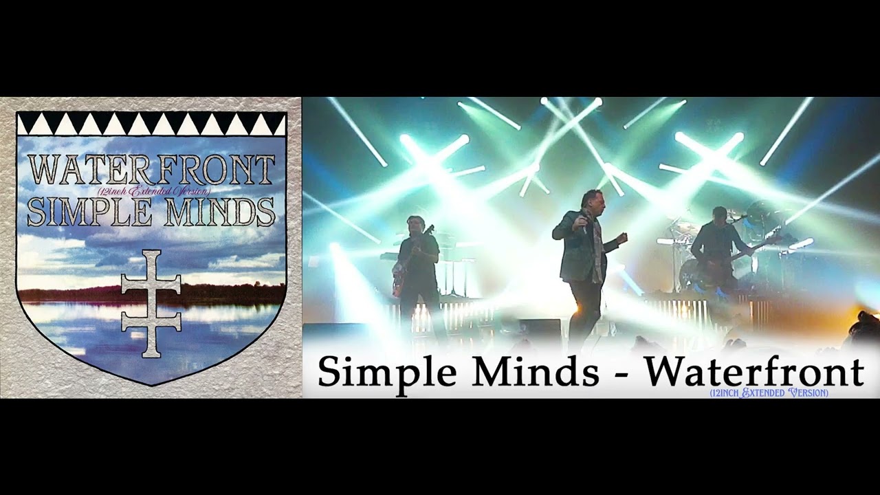 Simple Minds - Waterfront (12-Inch Extended Version) from the album ...