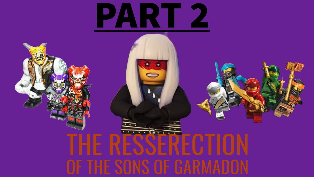The Resurrection of the Sons of Garmadon : Pt 2 - YouTube