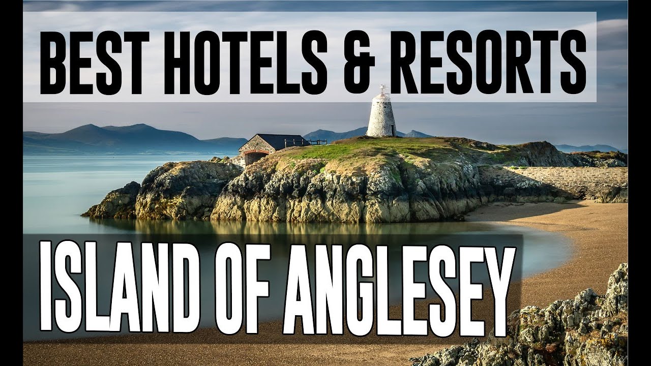 Best Hotels and Resorts in Island of Anglesey, United Kingdom UK - YouTube