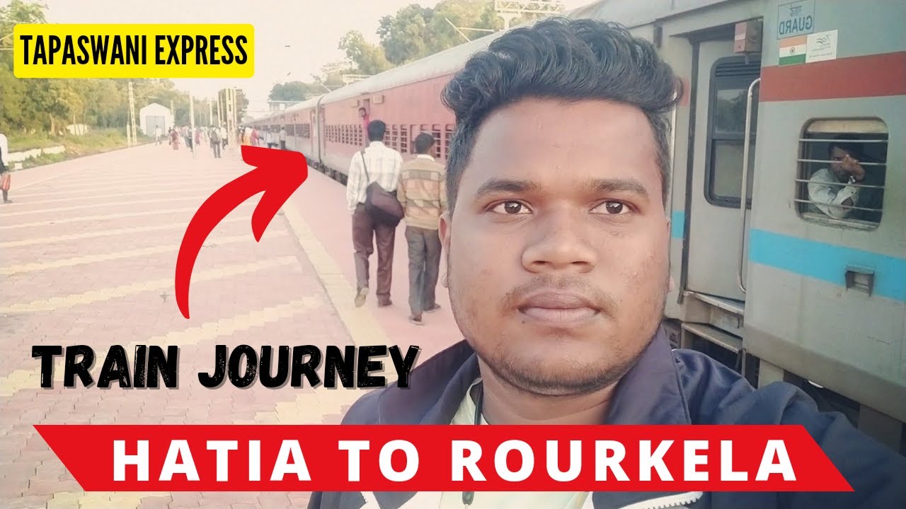 Train Journey Hatia To Rourkela Tapaswani Express Vlog-17 Manoj Bhumij ...