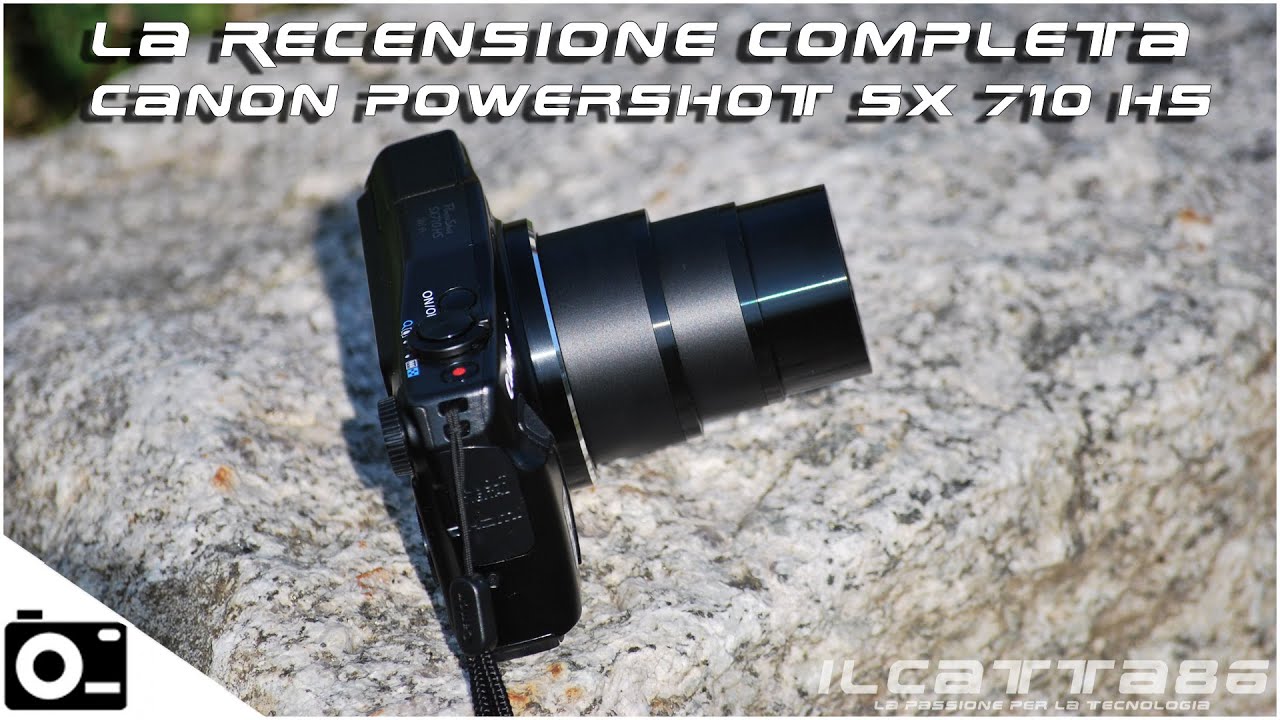 Canon Powershot SX 710 Hs - La Recensione Completa - YouTube