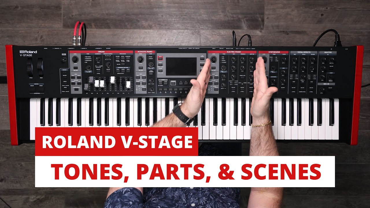 Roland V-Stage - Tones, Parts, and Scenes - WHAT'S THE DIFFERENCE ...