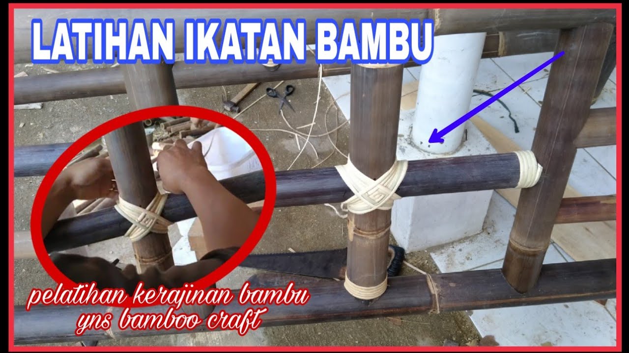 Latihan Ikatan Bambu Model PLES - YouTube