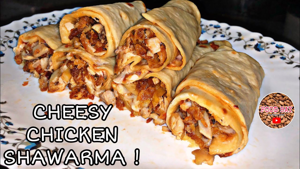 CHEESY CHICKEN SHAWARMA ! 🤤🤤🤤 - YouTube