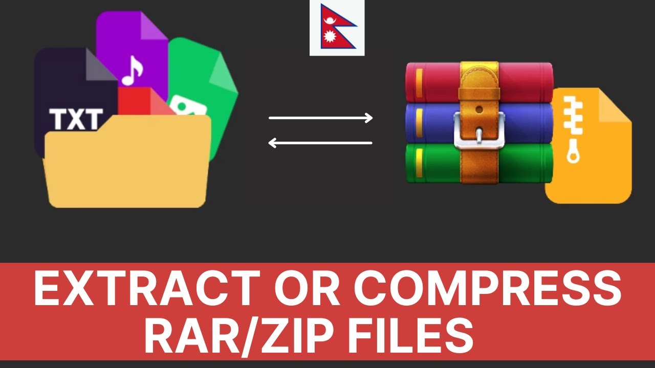 How To Extract/Compress Zip/Rar Files On PC | Nepali Guide - YouTube
