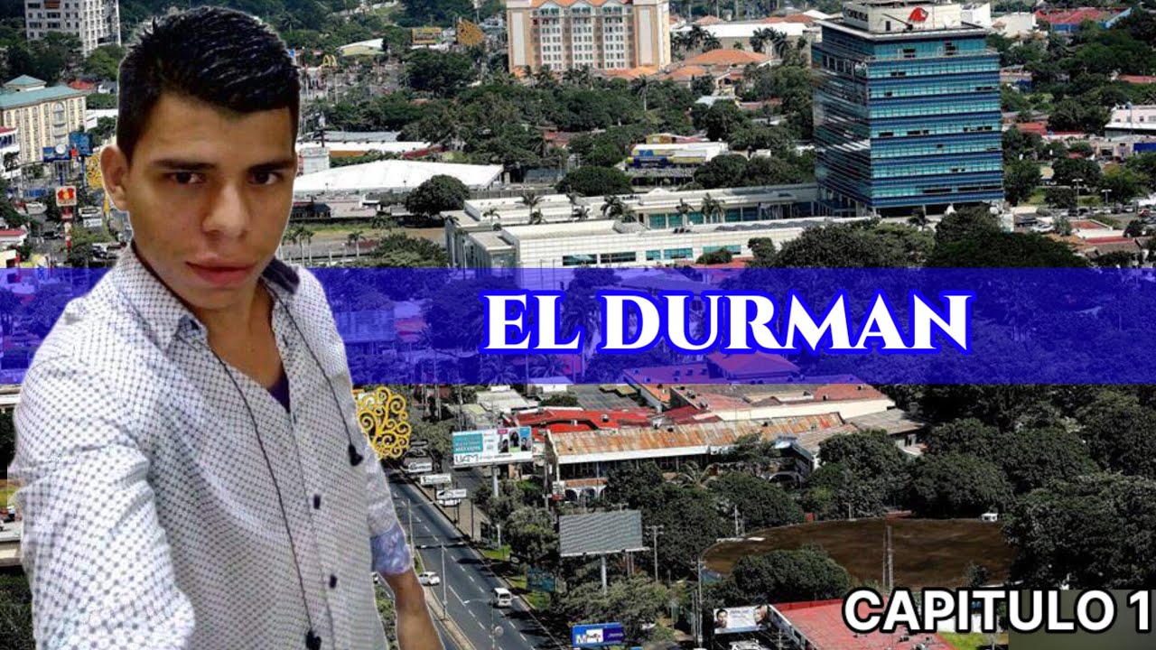 El Durman (Capitulo 1) - YouTube