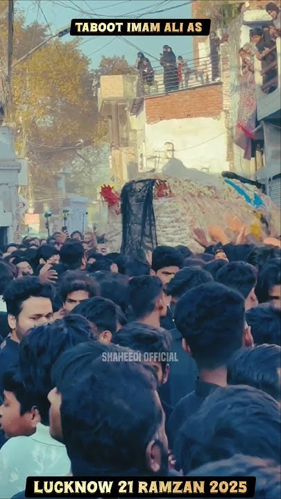 Lucknow 21 Ramzan Taboot Imam Ali as 2025 Najaf to karbala |#taboot_imam_ali - YouTube