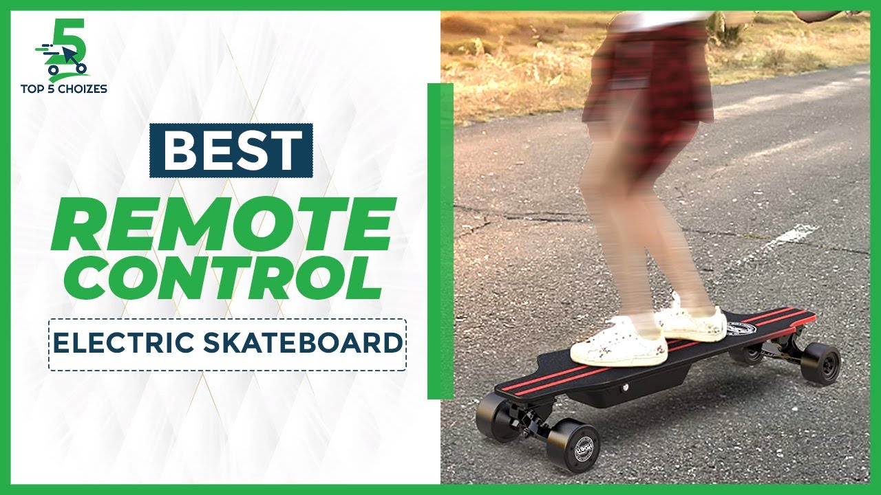 Top 5 Best Electric Skateboard With Remote Control in 2022 [Buying ...
