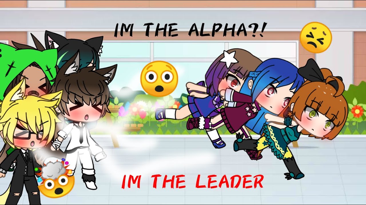 I'm the alpha | GACHA LIFE MEME | GOGO - YouTube