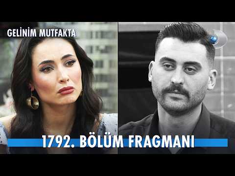 Gelinim Mutfakta 1792. Bölüm Fragmanı