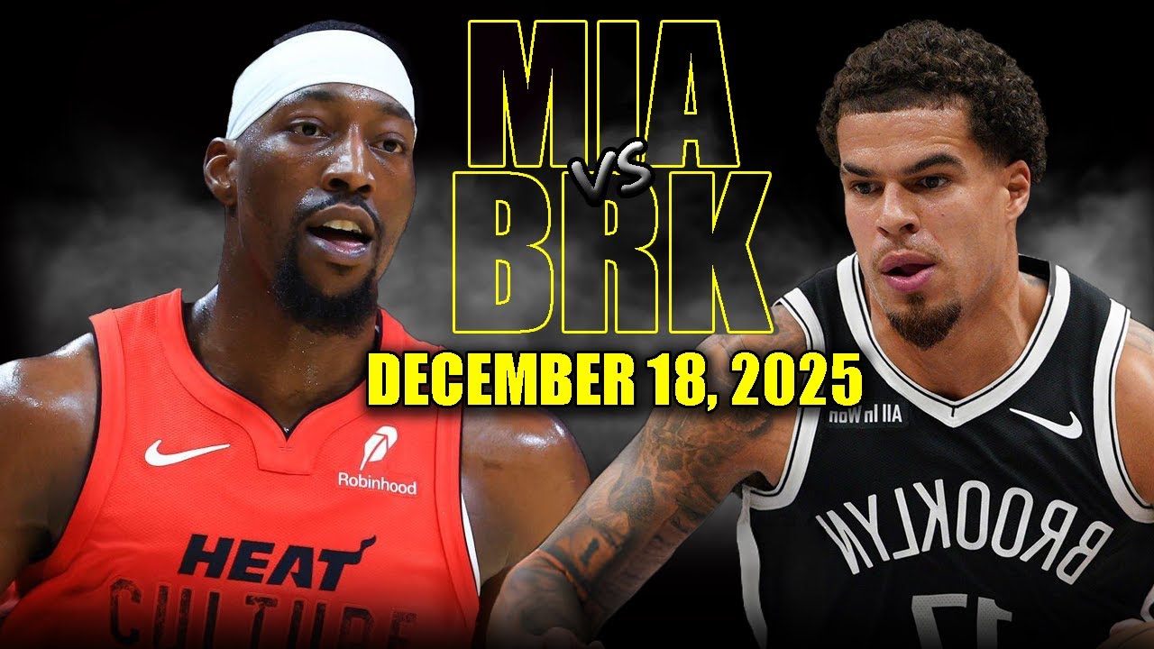 Miami Heat vs Brooklyn Nets Full Game Highlights – December 18, 2025 ...