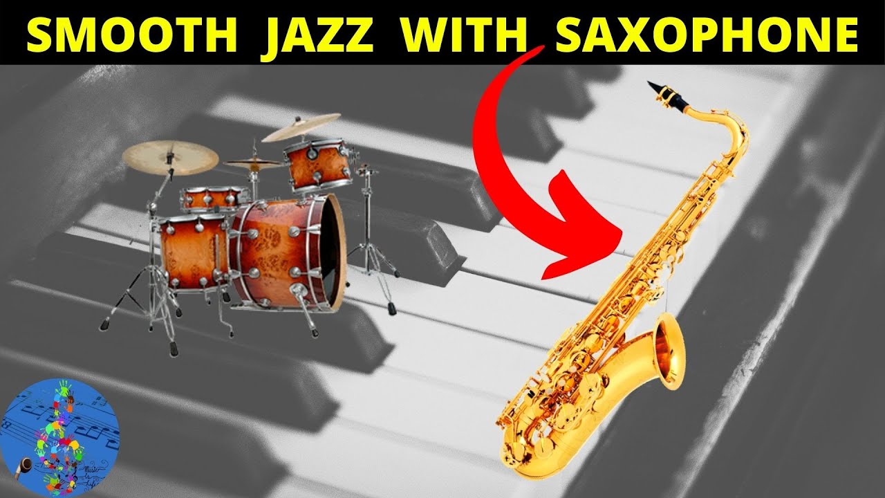 Smooth Jazz With Saxophone - Soft Jazz Smooth Saxophone - YouTube