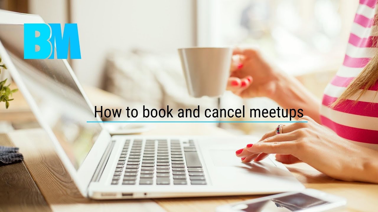 BM: How to book and cancel meetups - YouTube