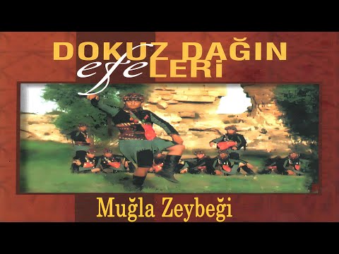 Muğla Zeybeği  - Dokuz Dağın Efeleri ( Official Video )