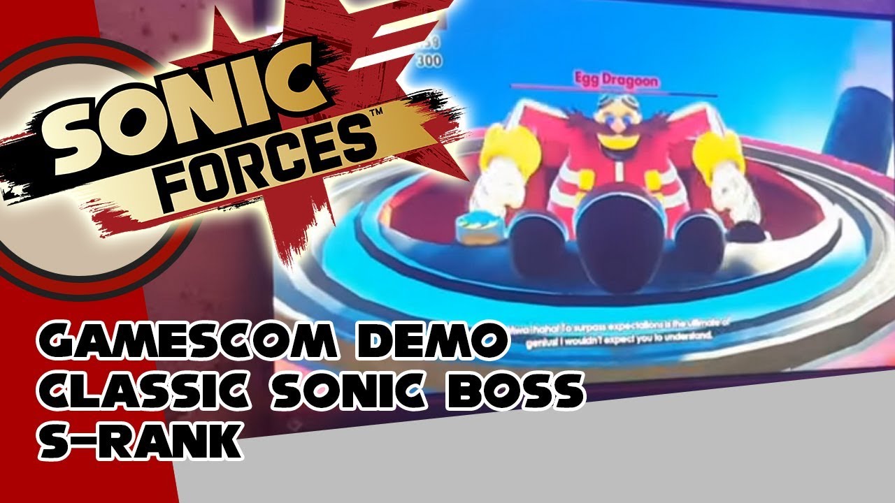 Sonic Forces - Gamescom Demo [Off-Screen] - Classic Sonic Boss | S-Rank ...
