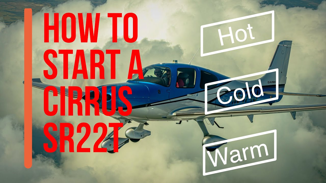 How to Hot Start a Cirrus SR22T like a PRO - YouTube
