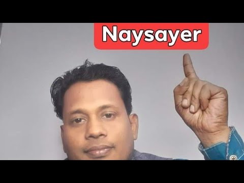 Learn the meaning of 'Naysayer'// English Gyan// Er. Prasana Kumar ...