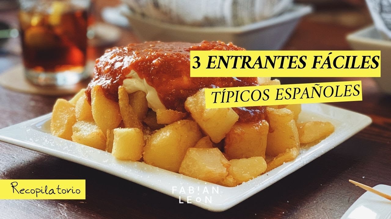 3 ENTRANTES fáciles y rápidos TÍPICOS ESPAÑOLES - YouTube