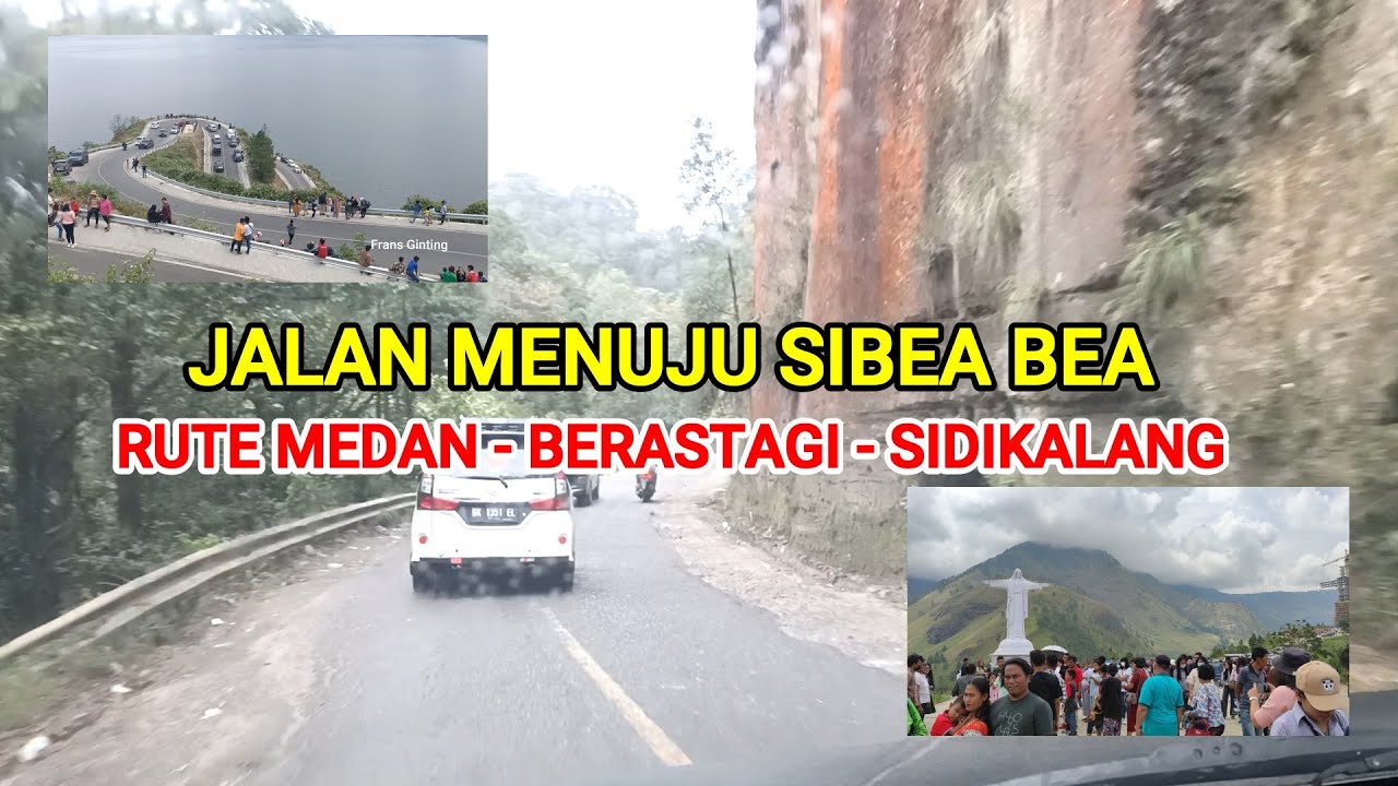 DARI MEDAN MENUJU BUKIT SIBEA BEA SAMOSIR || JALUR BERASTAGI - MEREK ...