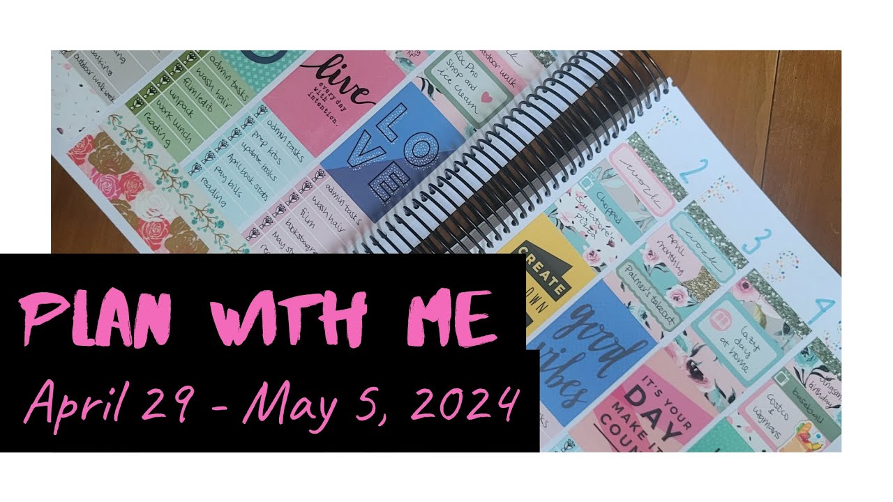 Plan With Me April 29 - May 5, 2024 | Pulling Pieces from my Sticker ...