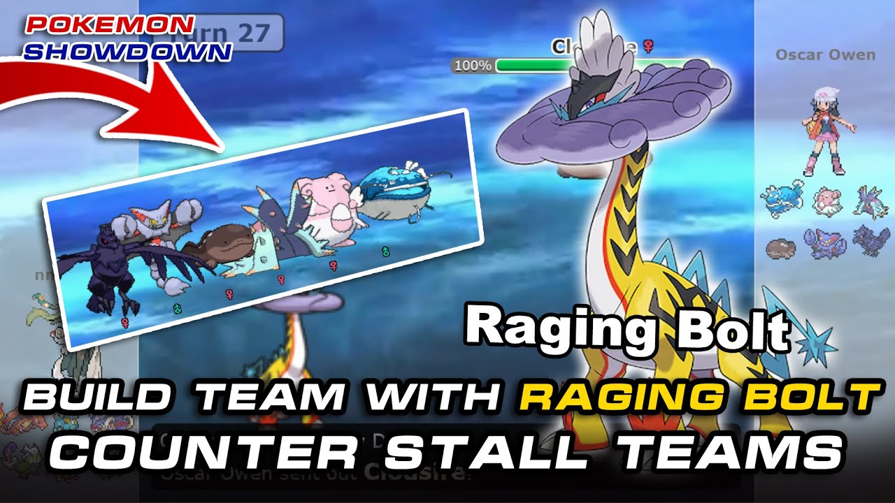 BUILD TEAM WITH RAGING BOLT - COUNTER STALL TEAMS | Pokemon Showdown ...
