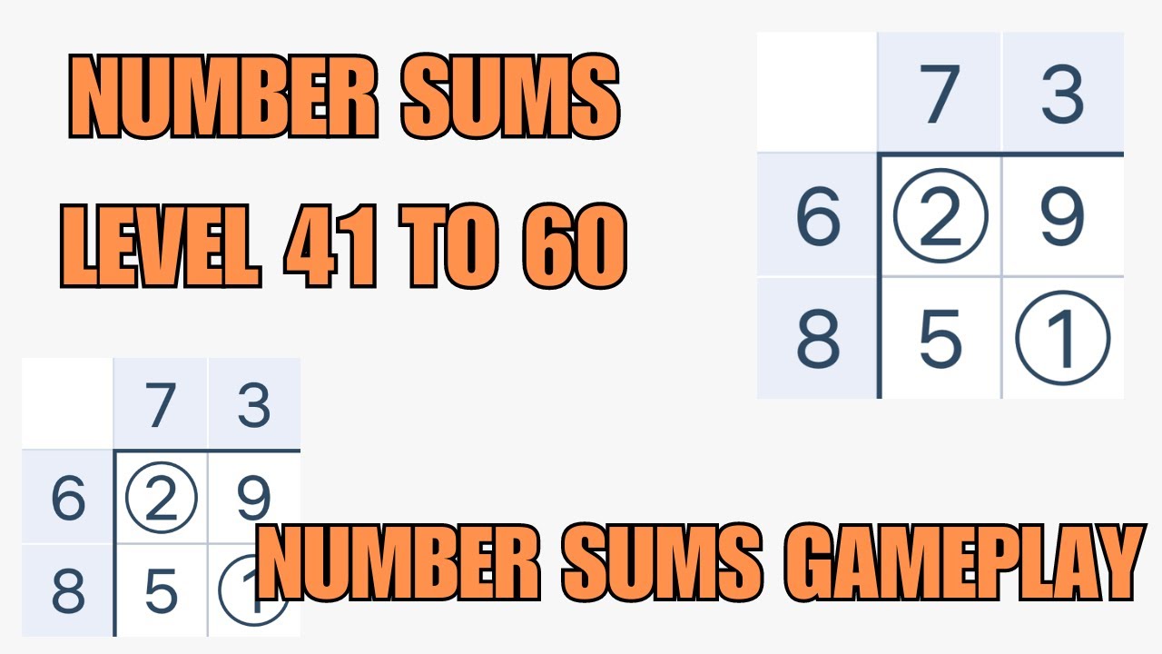 Number Sums LEVELS 41 to 60 solved - YouTube