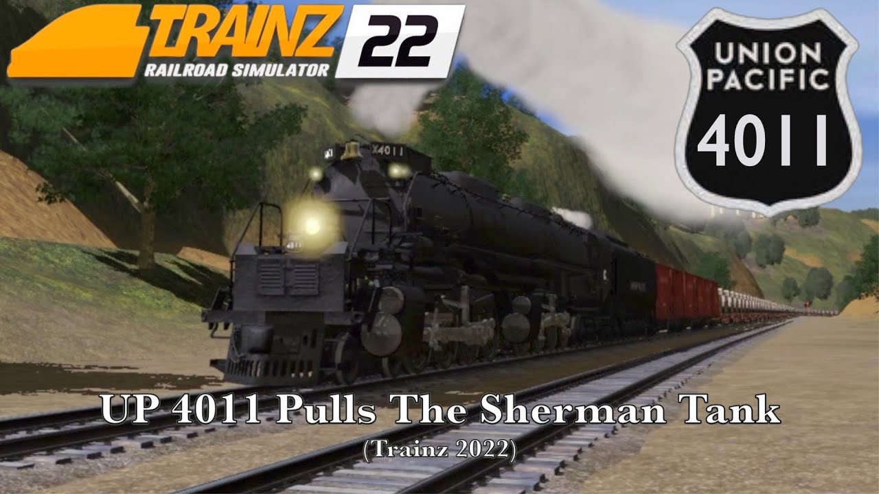 UP 4011 Pulls The Sherman Tank (Trainz 2022) - YouTube
