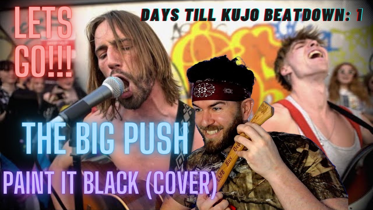 The Big Push - Paint It Black *Cover* (First REACTION) @RenMakesMusic ...