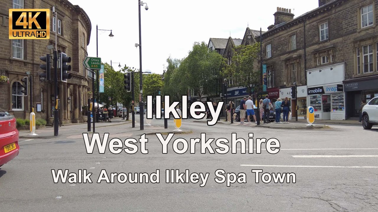 [4K] Walk Around The Beautiful Town of Ilkley a West Yorkshire SPA Town ...