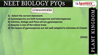 Select the correct statement: a) Gymnosperms are both homosporous and heterosporousb) Salvinia, Gi..