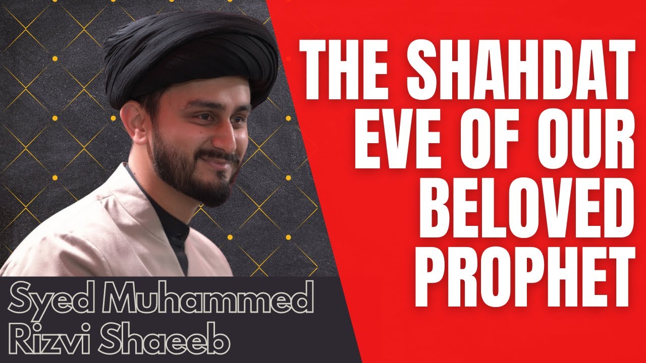 [LIVE] Shaadat Prophet Mohammed (S.W.S.) | Syed Muhammed Rizvi | HIC ...