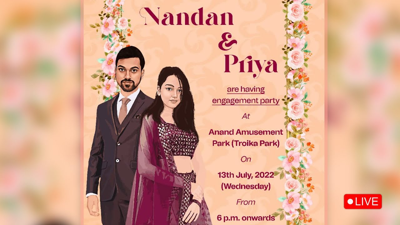 Nandan & Priya Engagement Party Live || 13th July 2022 || The ...