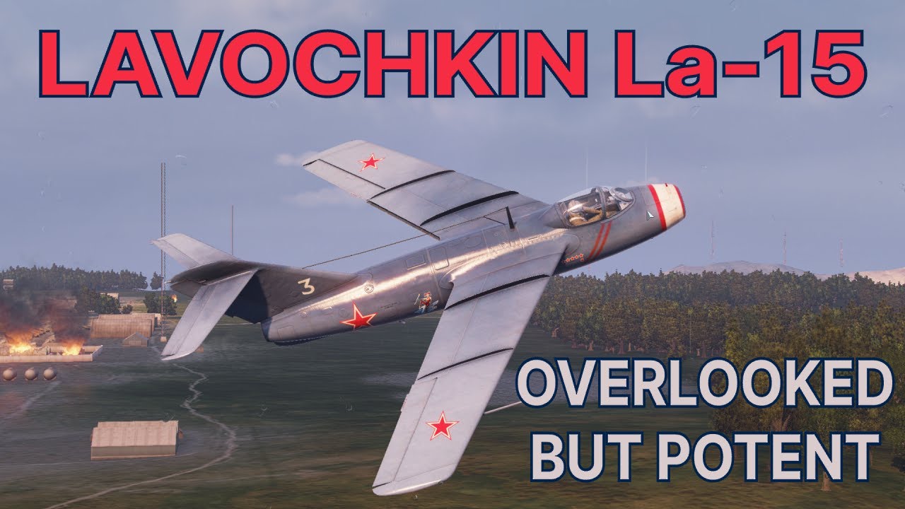 World Of Warplanes: The Overlooked, But Potent, Lavochkin La-15 - YouTube