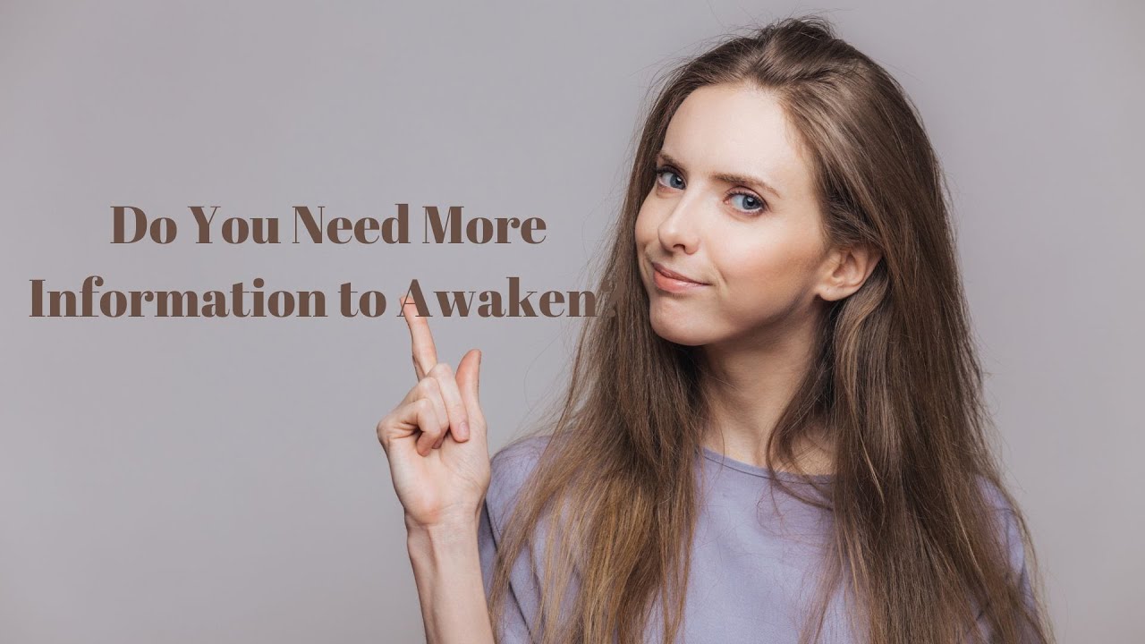 Do You Need More Information to Awaken? ∞The 9D Arcturian Council ...